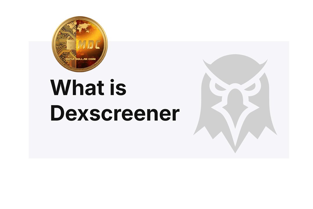 What is Dexscreener? Key Features & Mechanics Of Dexscreener & Risks ...